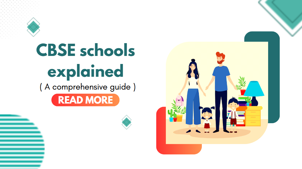 Understanding CBSE Board Schools in India( Your complete guide)